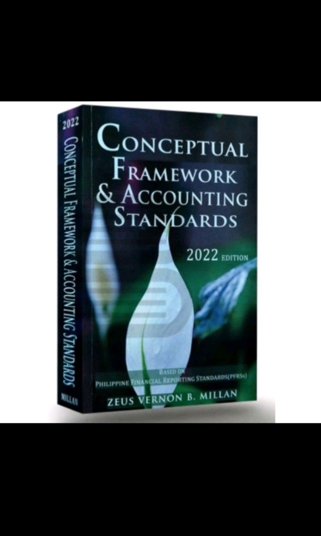 Accounting Book Conceptual Framework & Accounting Standards CFAS Millan ... Accounting Book Conceptual Framework & Accounting Standards CFAS Millan ...