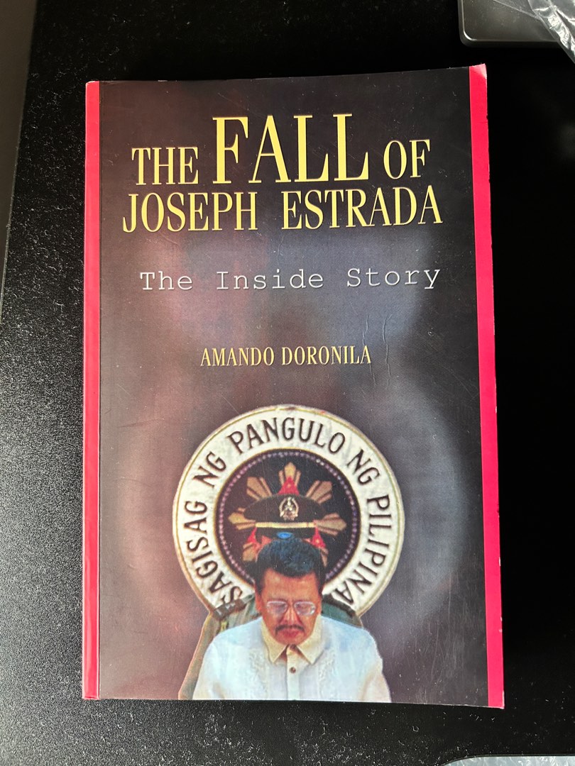 The Fall of Joseph Estrada The Inside Story by Amando Doronila, Hobbies ...
