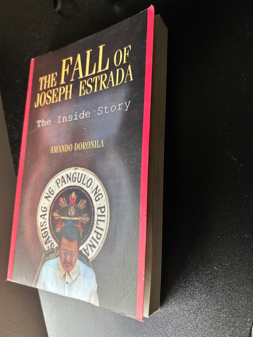 The Fall of Joseph Estrada The Inside Story by Amando Doronila, Hobbies ...