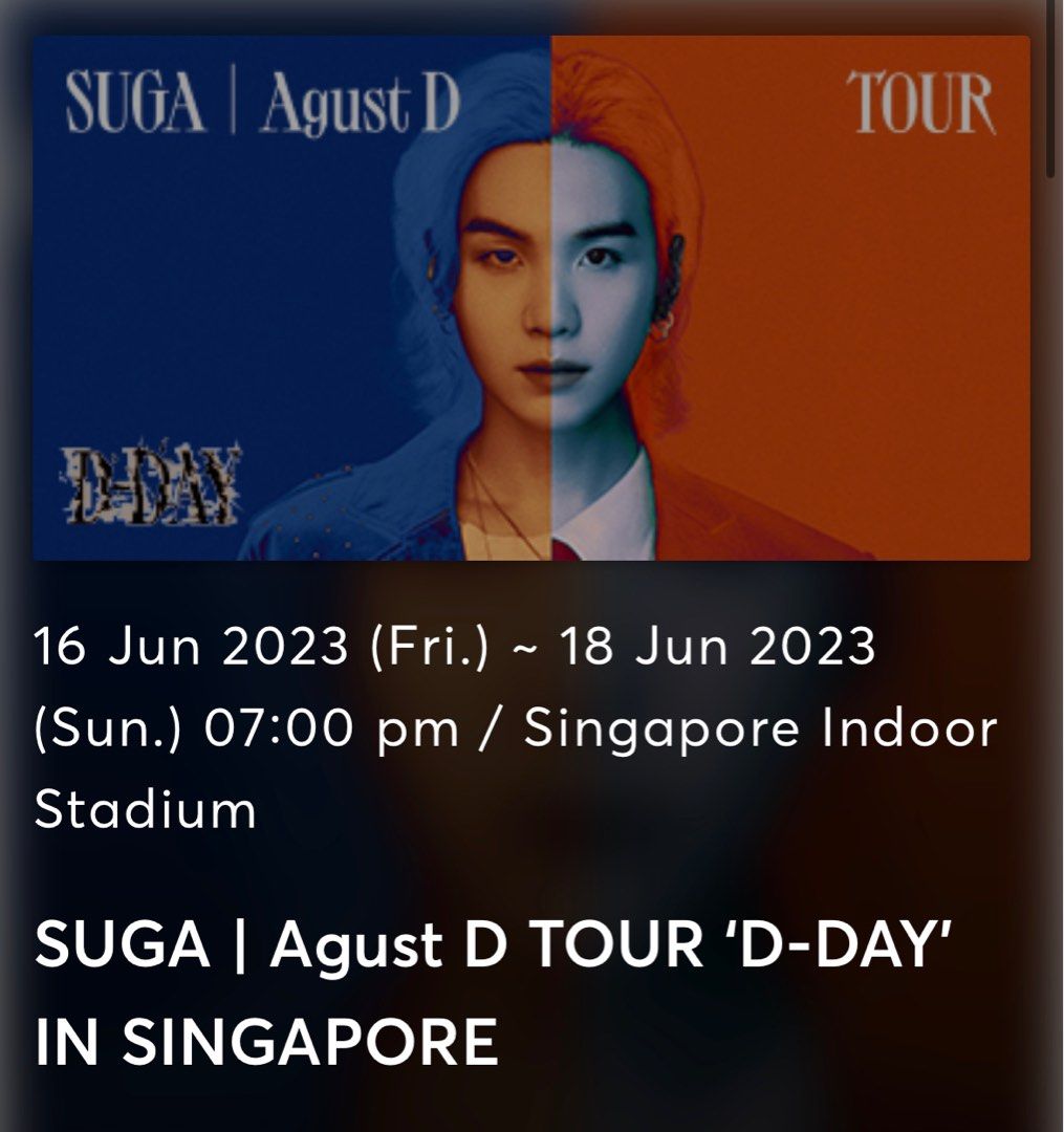 WTB SUGA AGUST D TOUR D-DAY IN SINGAPORE, Tickets & Vouchers, Event ...