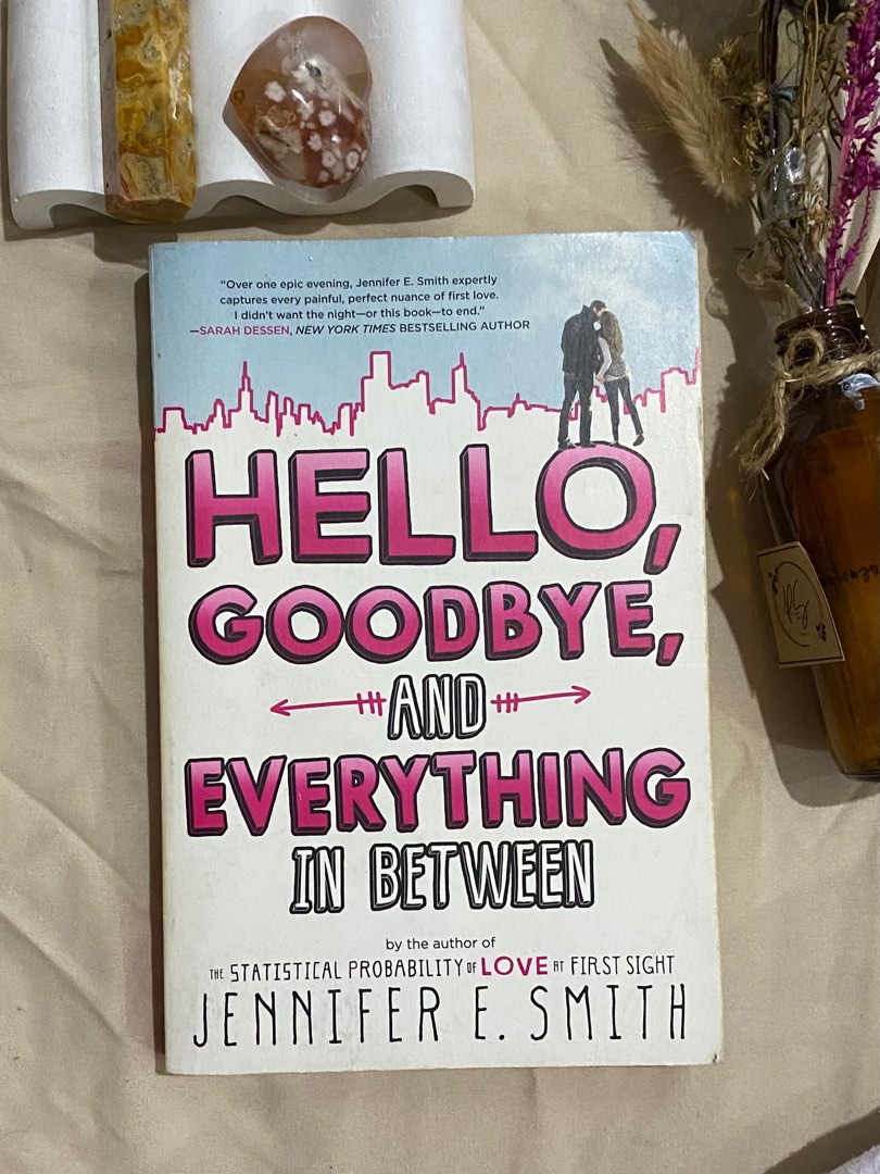 Hello, Goodbye, and Everything in Between by Jennifer Smith on Carousell
