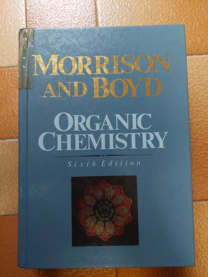 Morrison and Boyd Organic Chemistry Sixth Edition, Hobbies & Toys ...