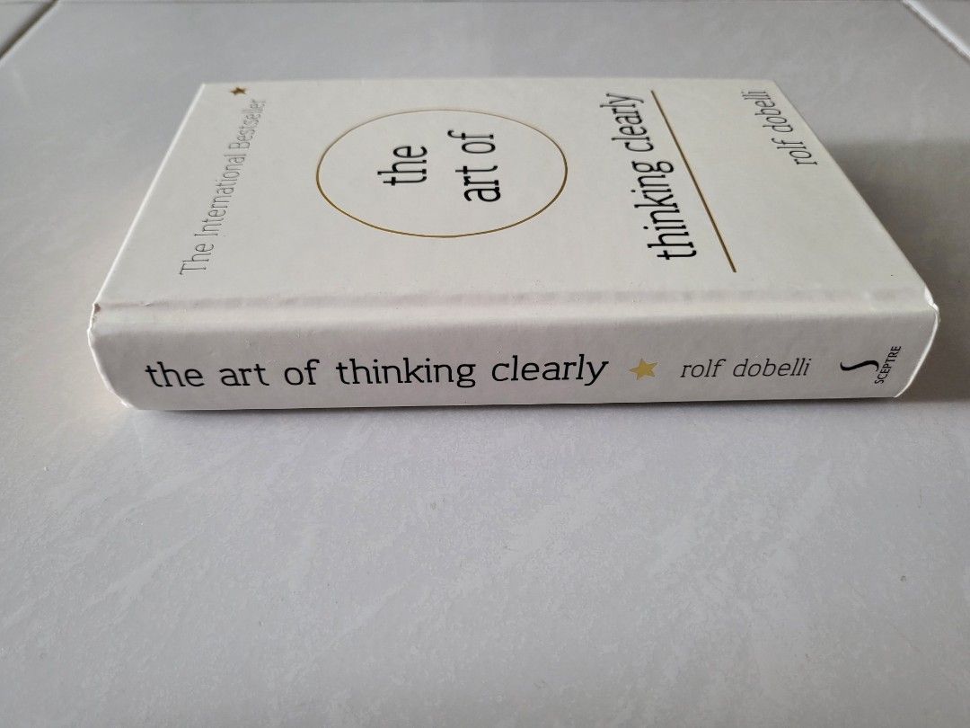 The Art of Thinking Clearly, Hobbies & Toys, Books & Magazines, Fiction ...