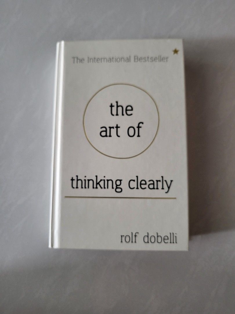 The Art of Thinking Clearly, Hobbies & Toys, Books & Magazines, Fiction ...