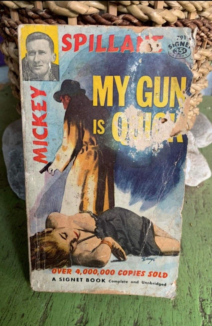 1958 MY GUN IS QUICK BY MICKEY SPILLANE A SIGNET BOOK PUBLISHED BY THE ...