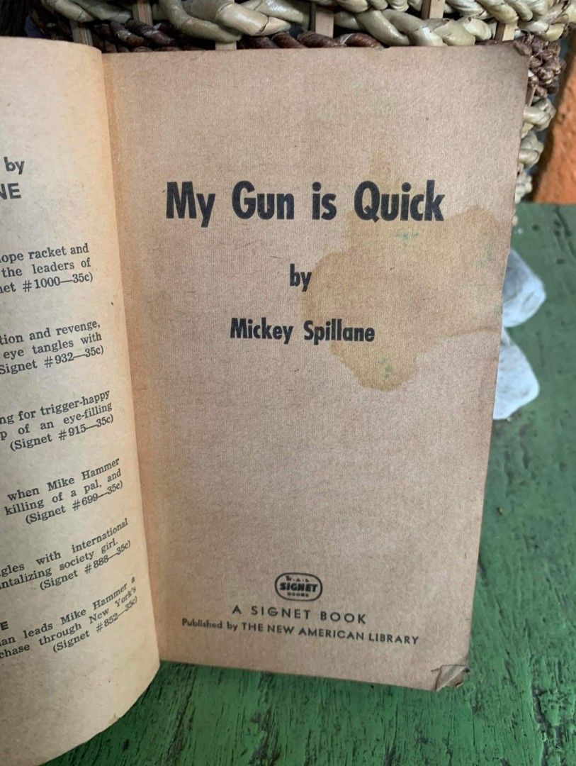 1958 MY GUN IS QUICK BY MICKEY SPILLANE A SIGNET BOOK PUBLISHED BY THE ...