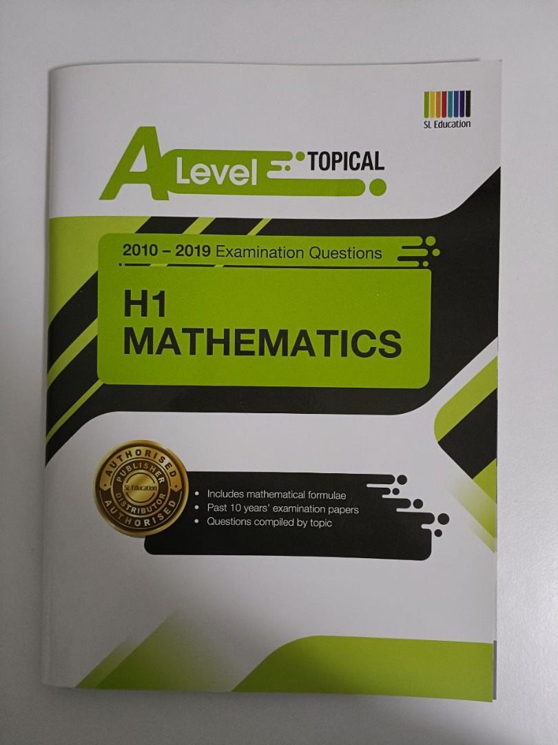 A LEVEL TOPICAL H1 MATHEMATICS TEN YEAR SERIES 2010 - 2019, Hobbies ...