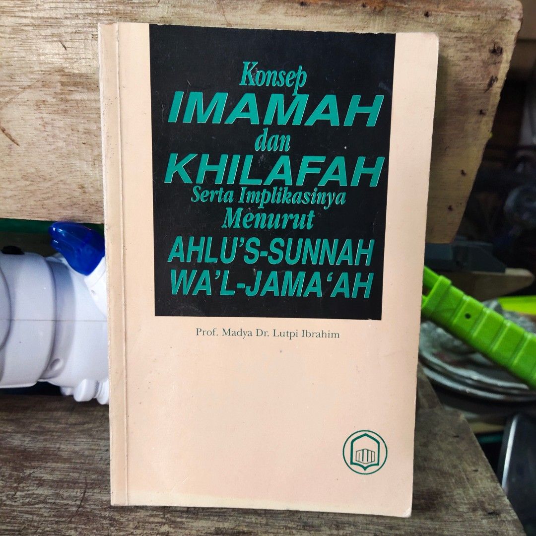 Konsep Imamah dan Khalifah serta Implikasinya Menurut Ahlu's -Sunnah Wa ...