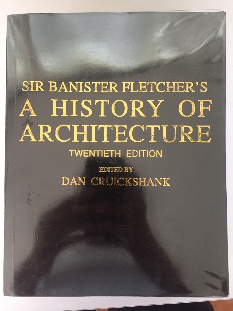 HISTORY OF ARCHITECTURE 20TH EDT. by SIR BANISTER FLETCHER (ALE ...