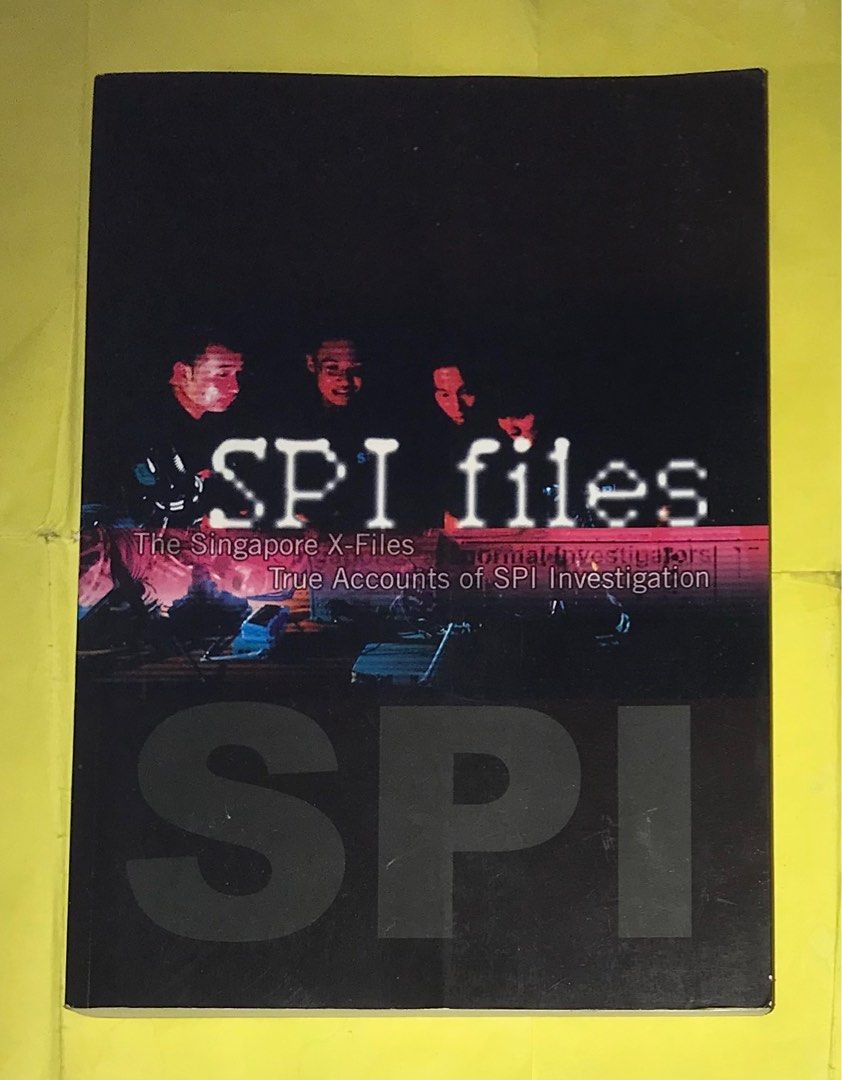 SPI FILES THE SINGAPORE X-FILES BOOK, Hobbies & Toys, Books & Magazines ...