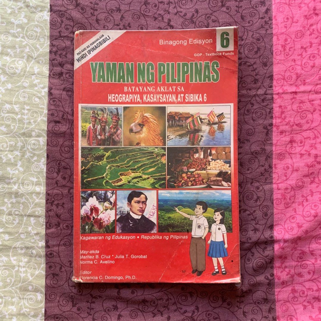 Yaman ng Pilipinas 6: Batayang Aklat sa Heograpiya, Kasaysayan, at Sibika 6, Hobbies & Toys ...