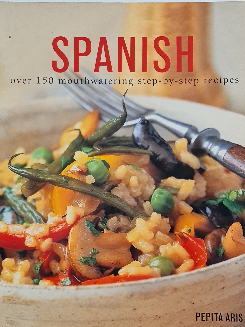 Cookbook: Spanish over 150 mouthwatering step-by-step recipes, Hobbies ...