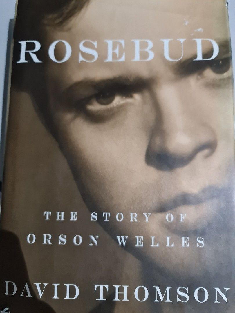 Rosebud - The Story of Orson Welles, Hobbies & Toys, Books & Magazines ...