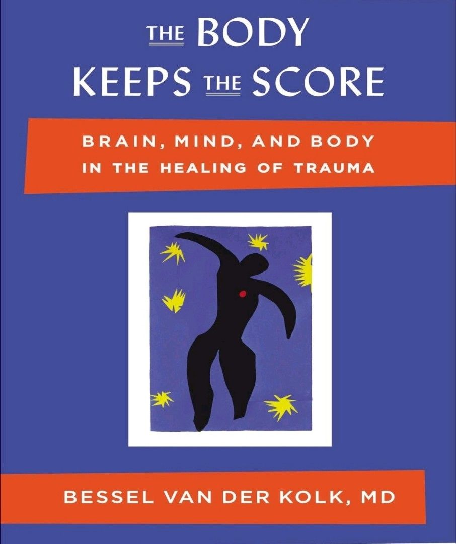 The Body Keeps The Score BY Bessel Van Der Kolk, Self Healing, Trauma ...