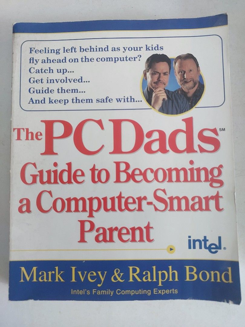 The PC Dads - Guide to becoming a Computer-Smart Parent, Hobbies & Toys, Books & Magazines ...
