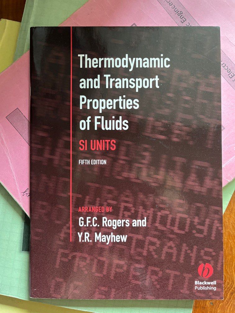 Thermodynamic and transport properties of fluids Fifth Edition SI UNITS ...