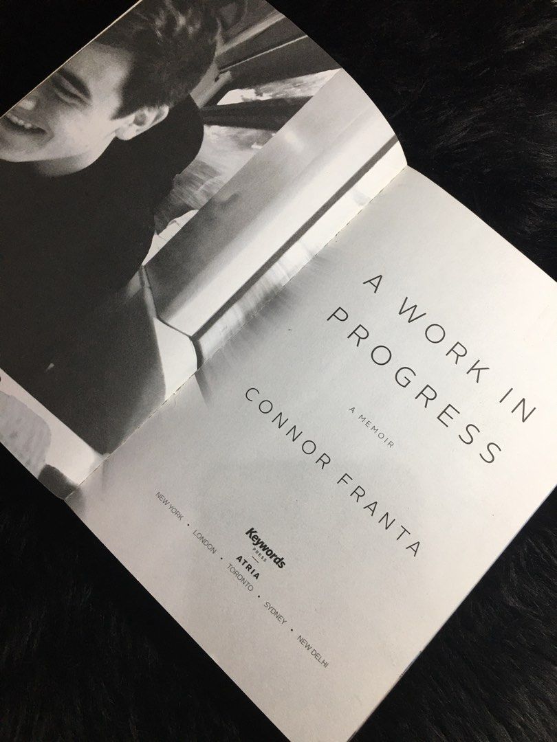 A WORK IN PROGRESS BY CONNOR FRANTA, Hobbies & Toys, Books & Magazines ...