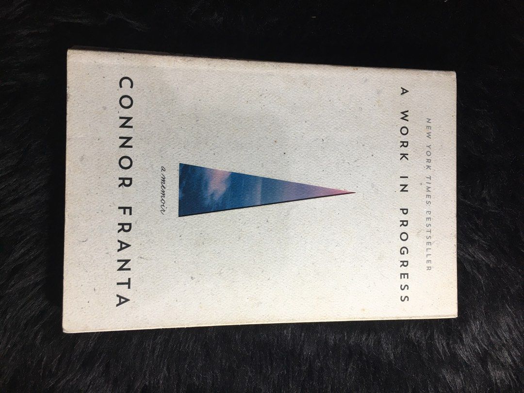 A WORK IN PROGRESS BY CONNOR FRANTA, Hobbies & Toys, Books & Magazines ...