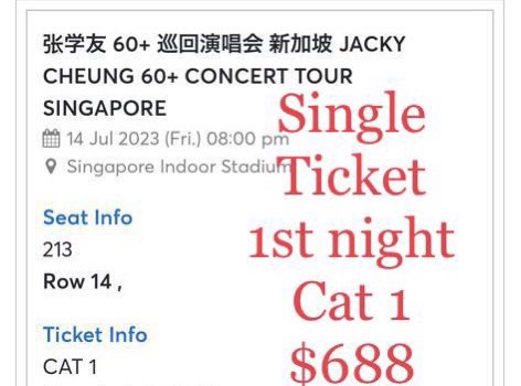 Jacky Cheung concert - 1 Cat1 ticket on 14 Jul, Tickets & Vouchers, Event Tickets on Carousell