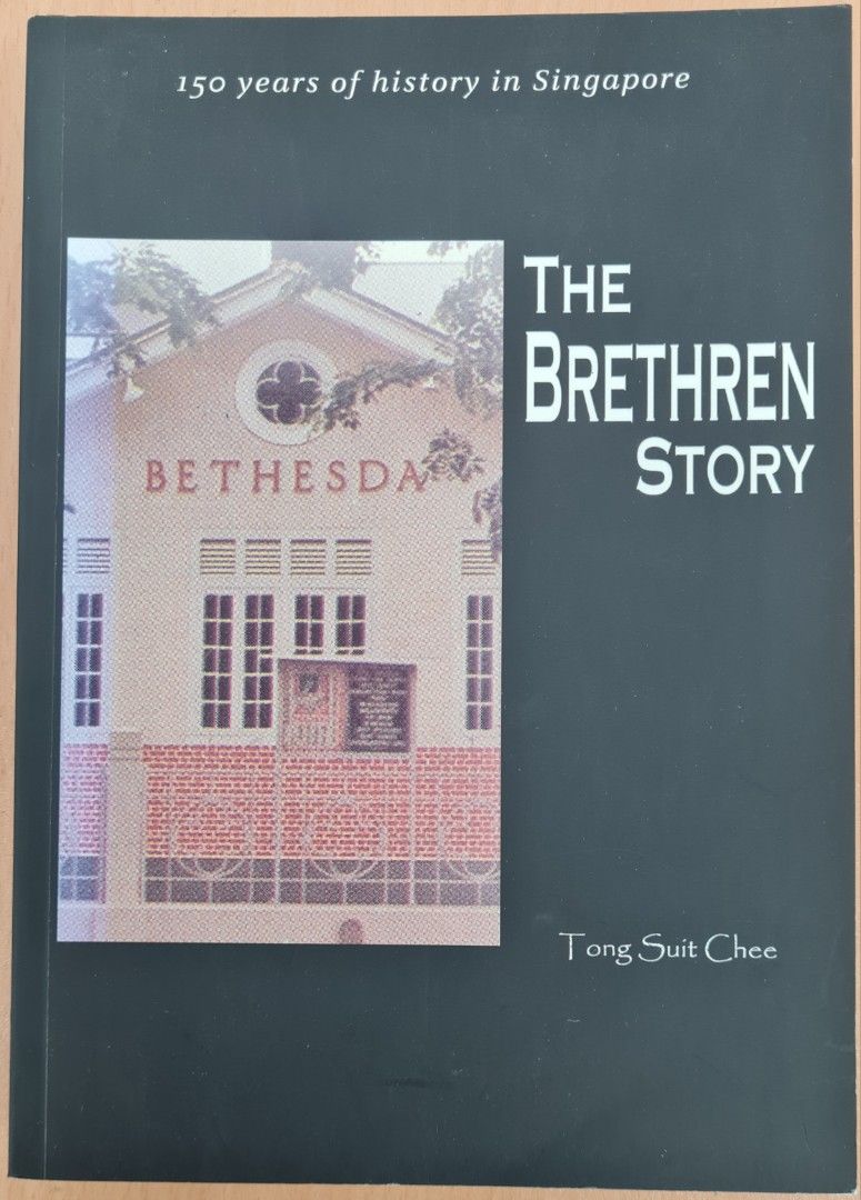 The Brethren Story 150 years in Singapore, Hobbies & Toys, Books ...
