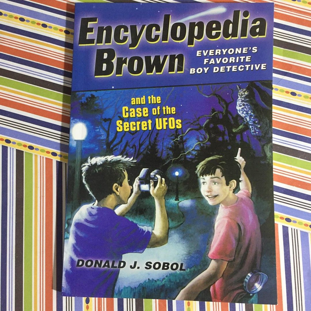 Encyclopedia Brown and the Case of the Secret UFOs by Donald J. Sobol ...