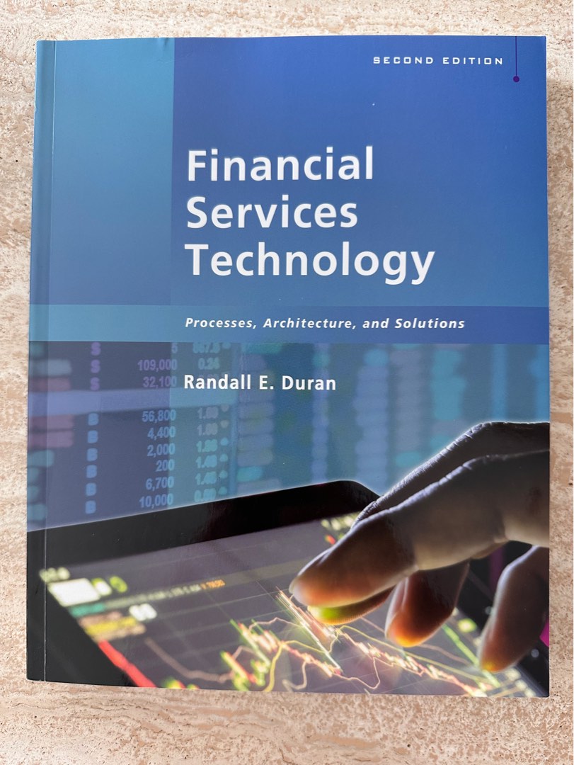 Financial Services Technology (Processes, Architecture, and Solutions ...