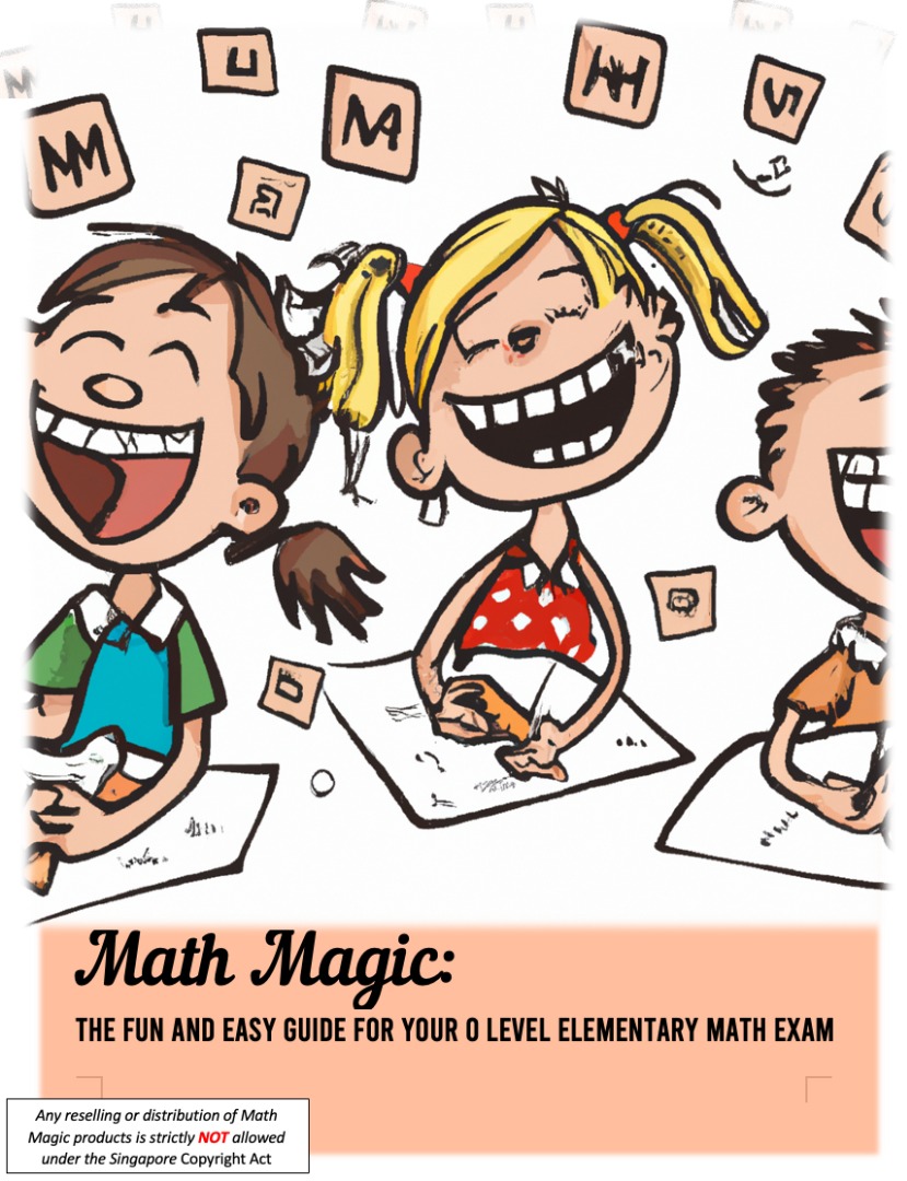 [LAST 3 LEFT!!] Math Magic - The Fun and Easy e-Guide For Your O Level ...
