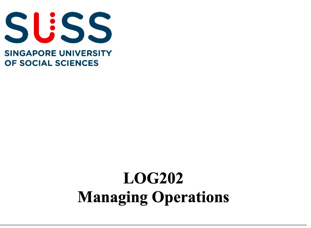 A/A+ LOG202 Managing Operations (Jan 2023 Presentation SUSS), Hobbies & Toys, Books & Magazines ...