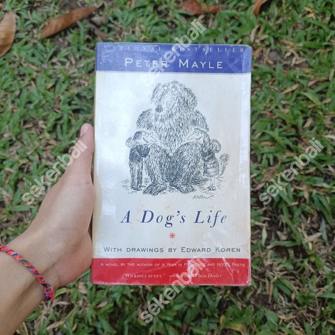 Buku/Novel Preloved Peter Mayle - A Dog's Life (1996), Buku & Alat ...