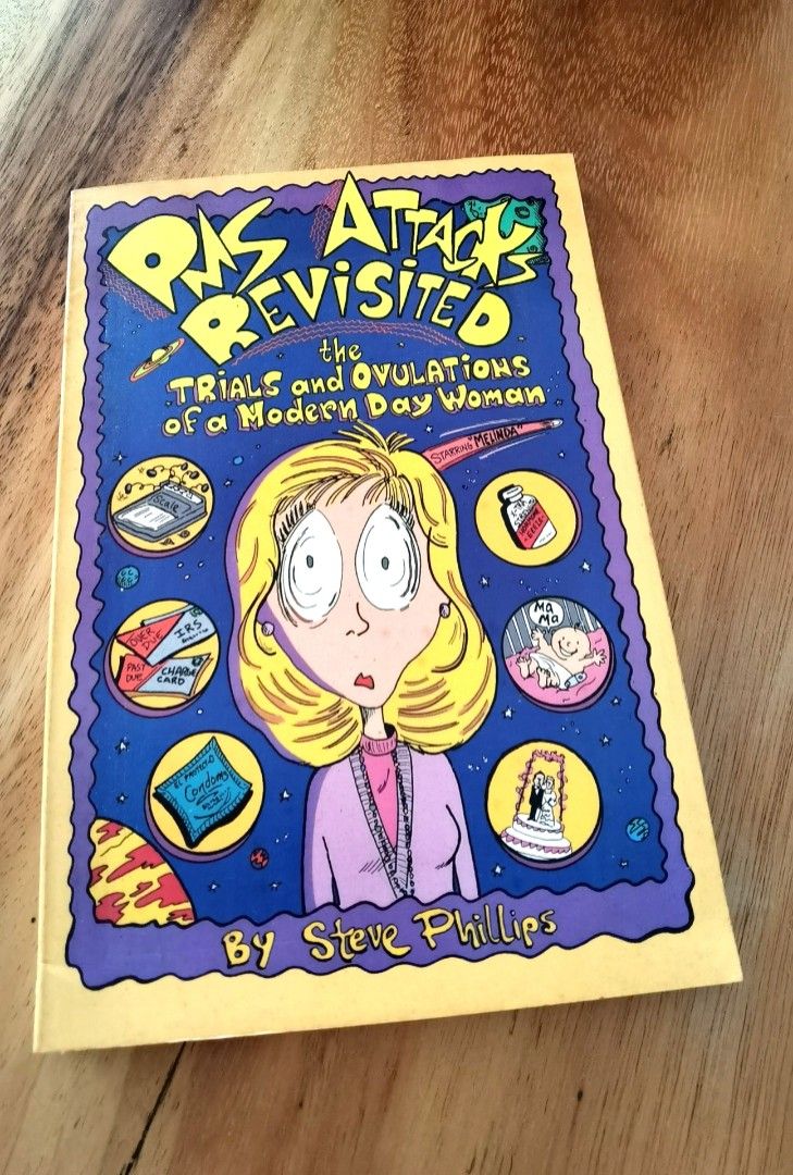 PMS Attack Revisited The Trials And Ovulations Of A Modern Day Woman ...