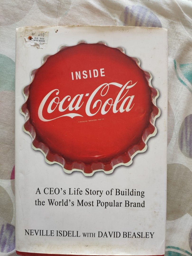 Inside Coca Cola ( A CEO's Life Story of Building the World's Most ...