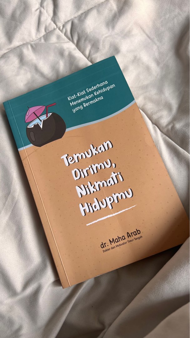 Temukan Dirimu, Nikmati Hidupmu - Indo, Buku & Alat Tulis, Buku di Carousell
