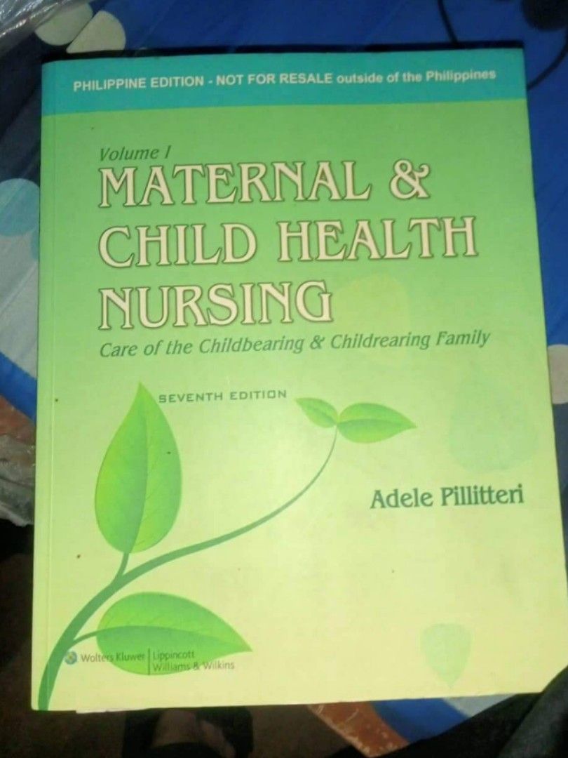 Maternal and Child Nursing Complete 7th Ed. Adelle Pillitteri, Hobbies ...