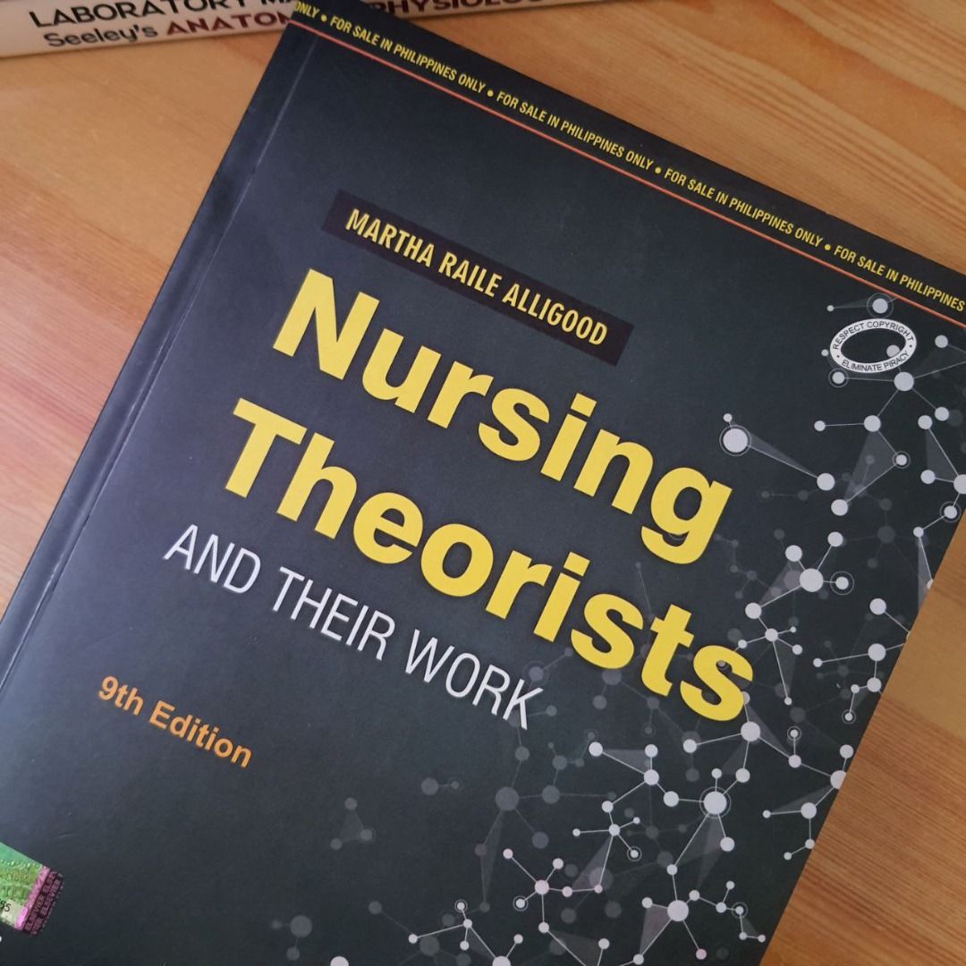NURSING THEORISTS AND THEIR WORK BY ALLIGOOD 9th EDITION, Hobbies ...