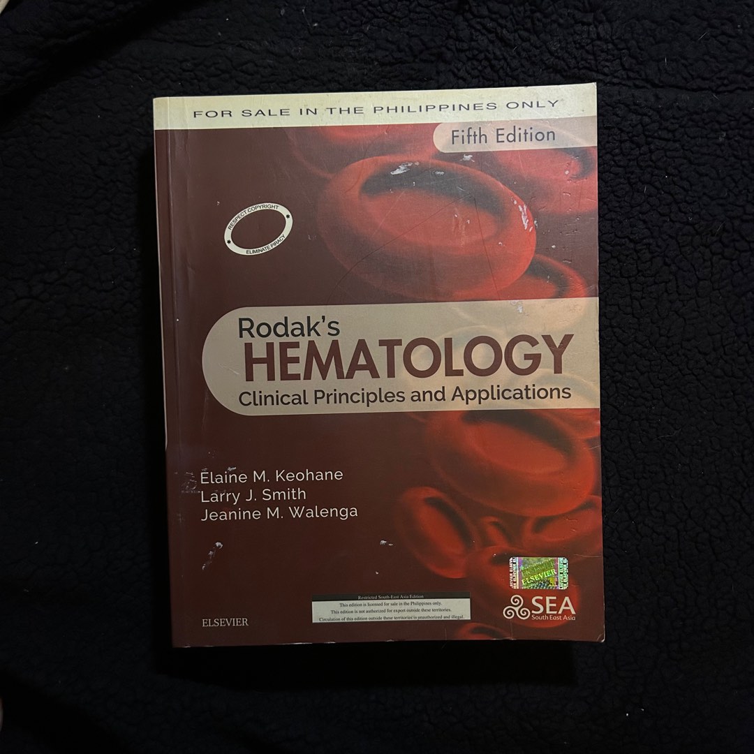 RODAK'S HEMATOLOGY CLINICAL PRINCIPLES AND APPLICATIONS FIFTH EDITION ...