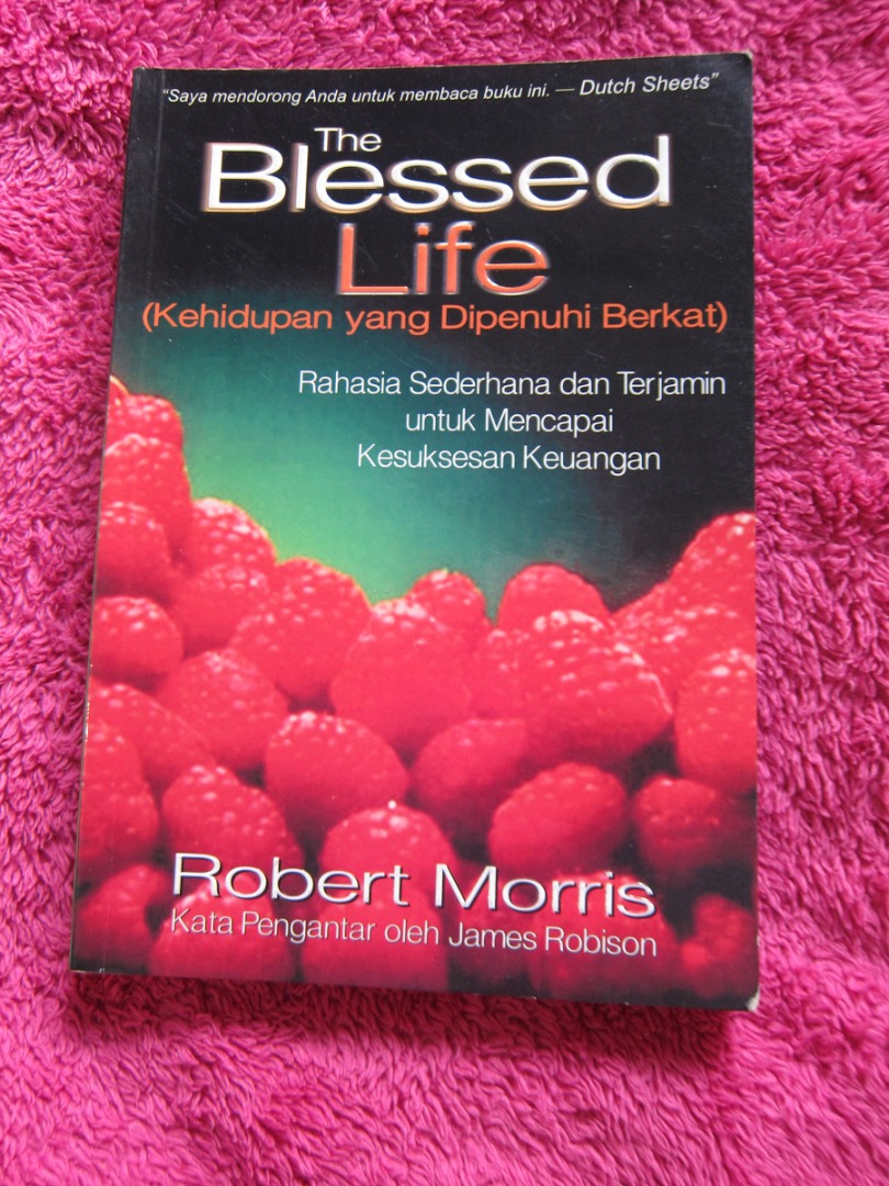 (SECOND/PRELOVED) BUKU The blessed life karangan Robert Morris, Buku ...