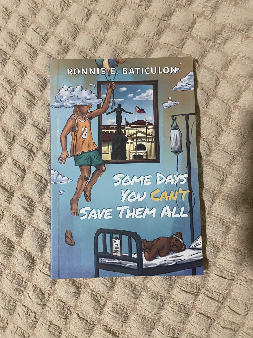 Some days you can’t save them all - Ronnie E. Baticulon, Hobbies & Toys ...