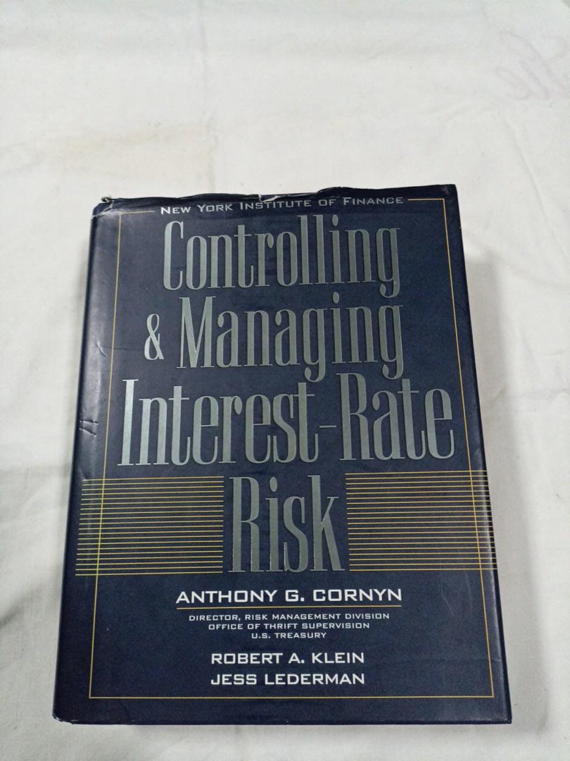 Controlling and Managing Interest-Rate Risk - Cornyn, Hobbies & Toys ...