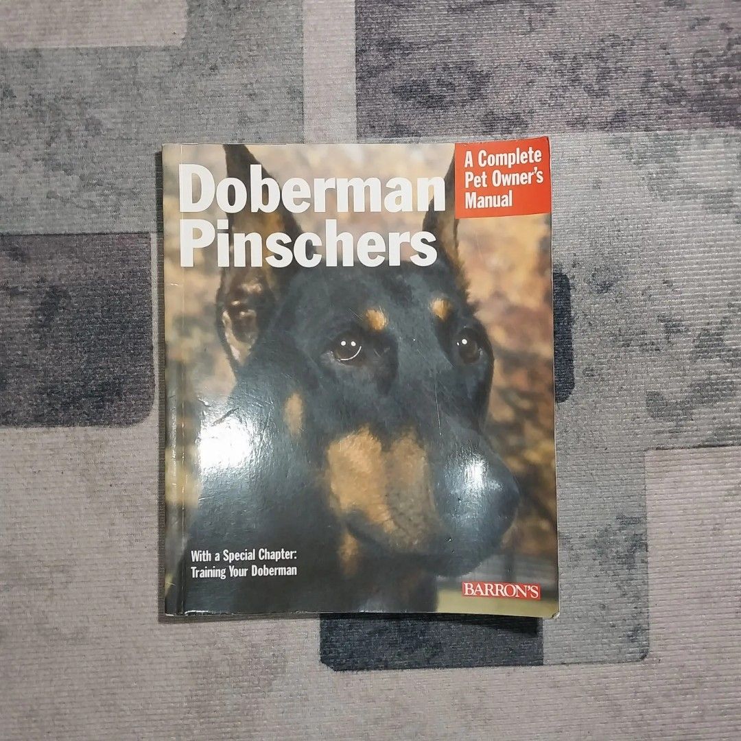 DOBERMAN PINSCHERS: Barron's A Complete Pet Owner's Manual on Carousell