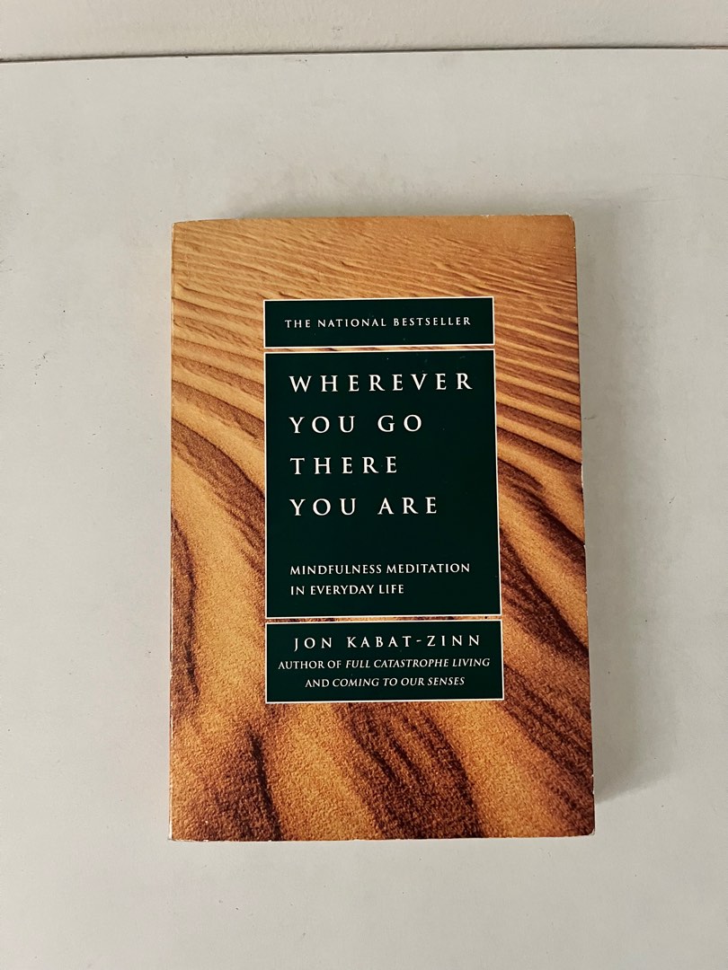 Jon Kabat Zinn - Wherever You Go, There You Are, Hobbies & Toys, Books ...