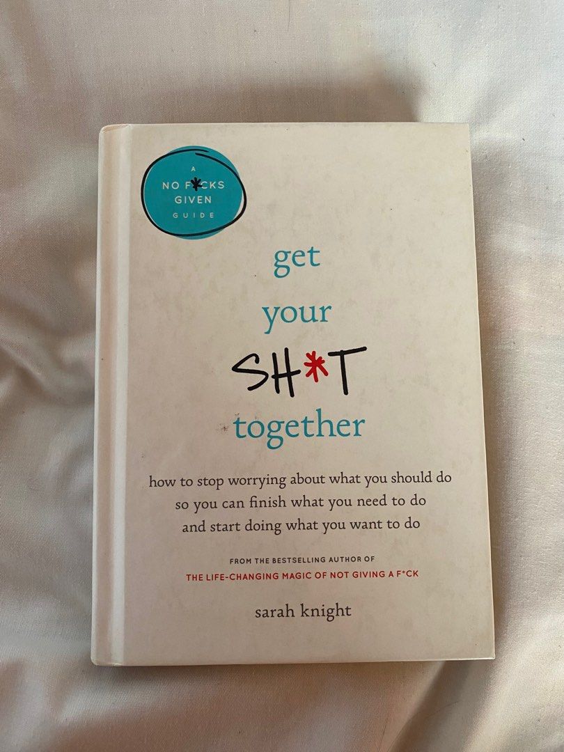 Get Your Sh*t Together by Sarah Knight, Hobbies & Toys, Books ...