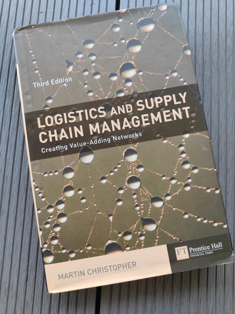 Logistics & Supply Chain Management: Creating value adding networks ...