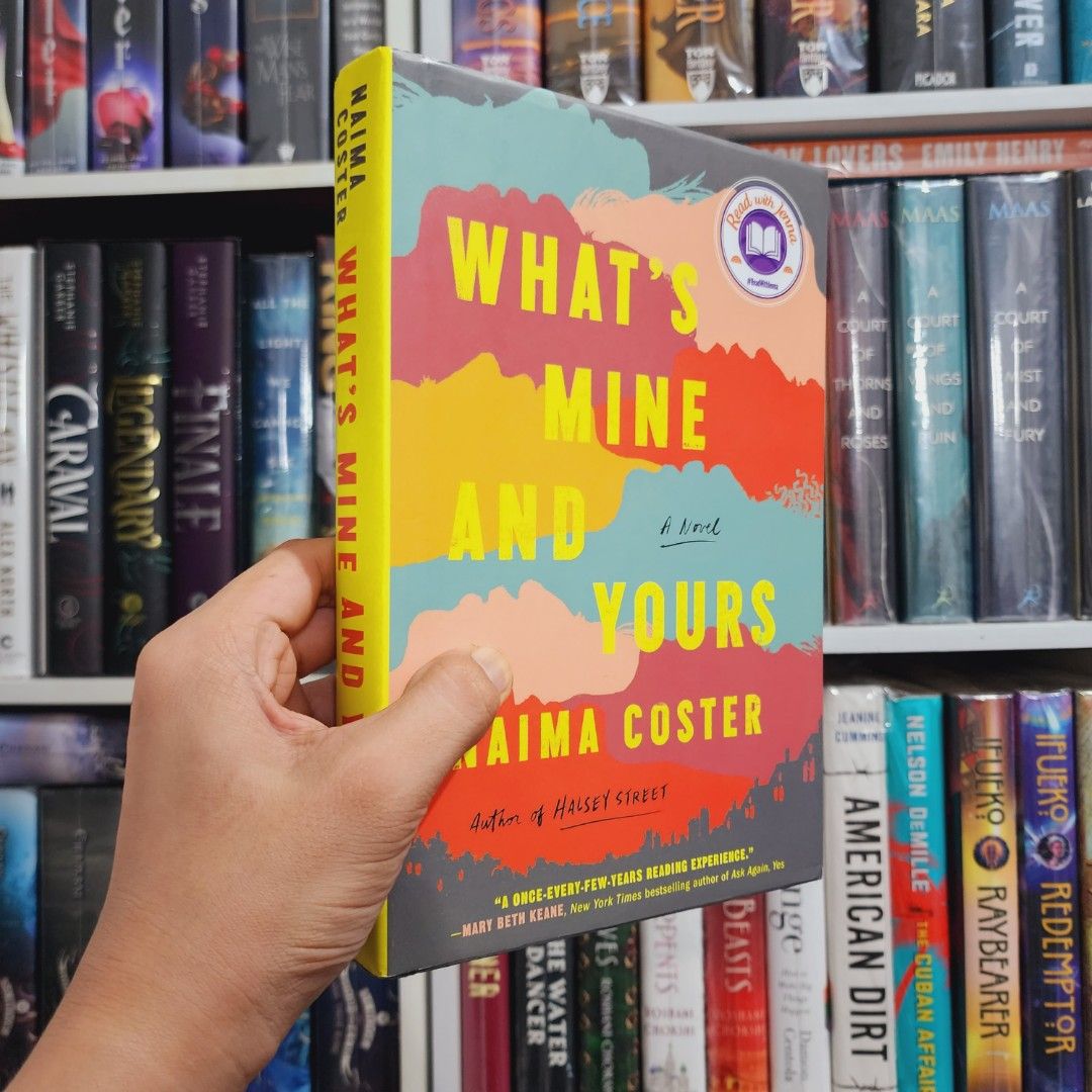 What's Mine and Yours by Naima Coster (Hardbound) on Carousell