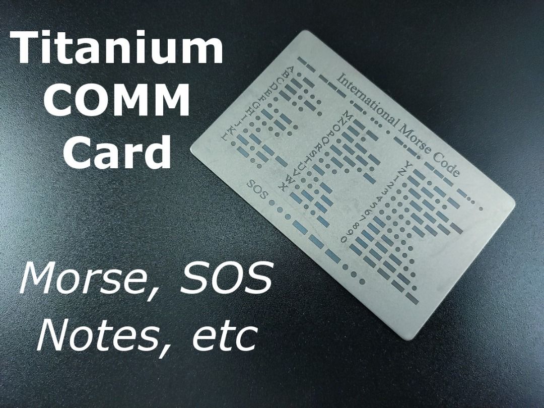 Titanium COMM Card - International Morse Code / SOS / Notes ...