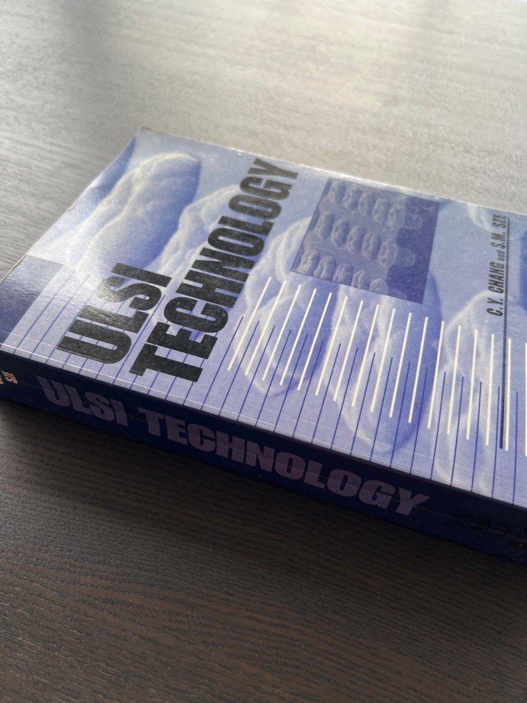 ULSI Technology by CY Chang and SM SZE, Hobbies & Toys, Books ...