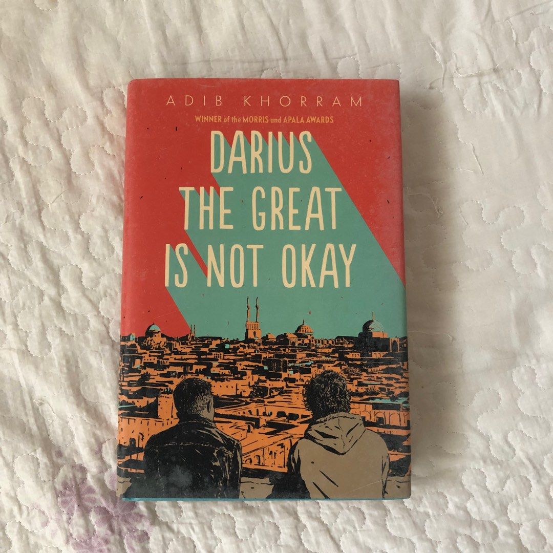 (HB) Darius the Great is Not Okay by Adib Khorram, Hobbies & Toys ...