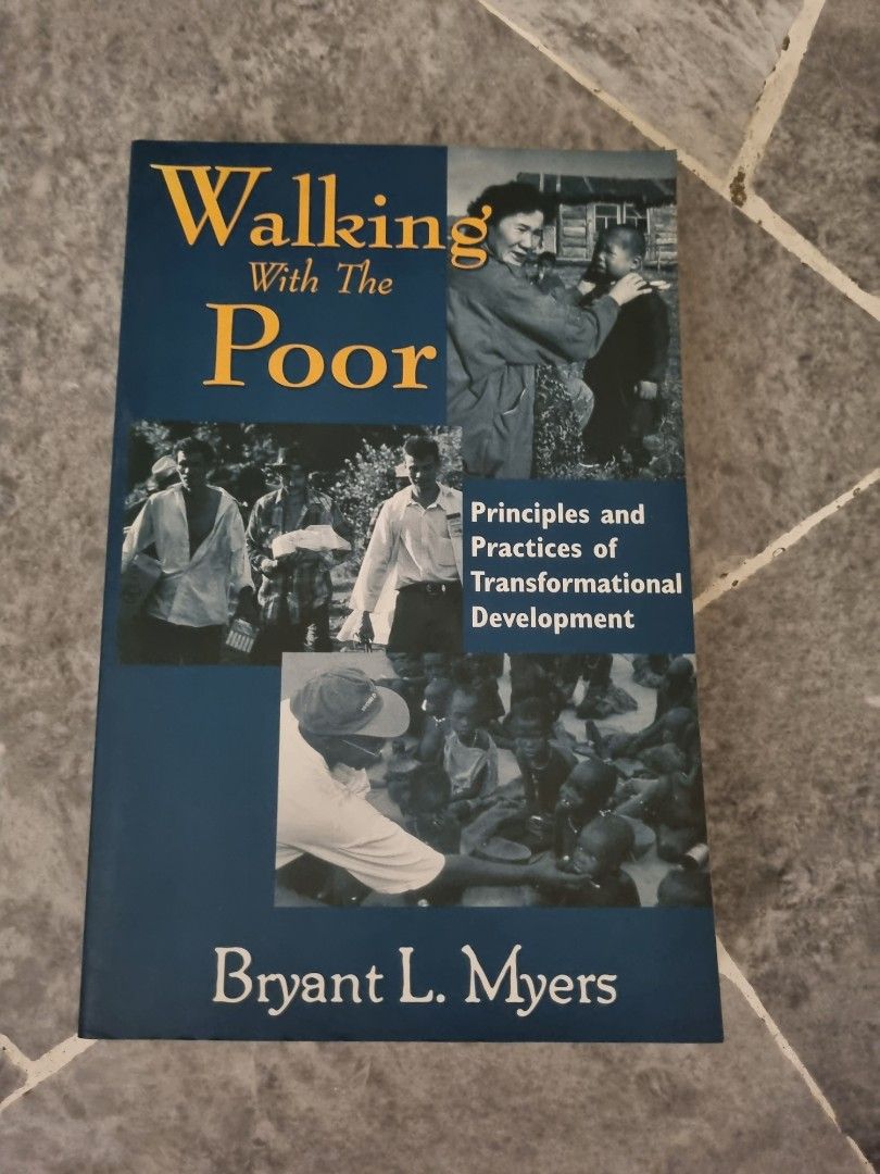 Walking With The Poor: Principles and Practices of Transformational ...