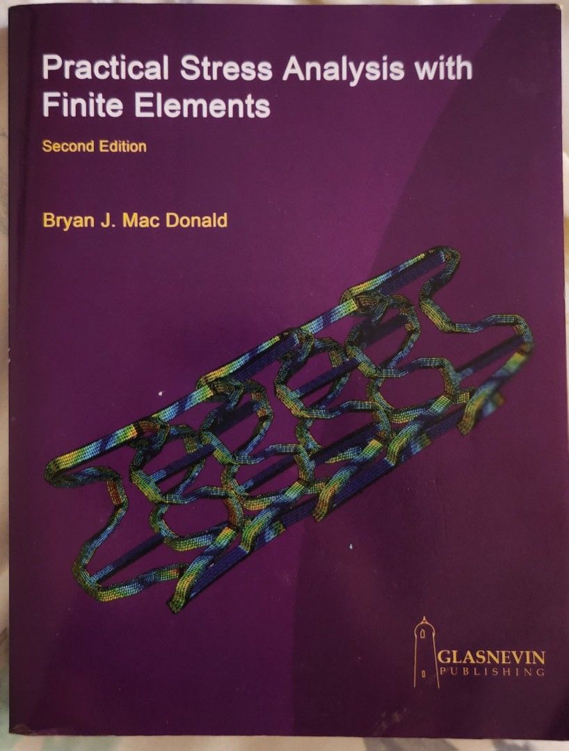 Finite Element Analysis Stress Analysis Textbook Hobbies And Toys Books And Magazines Textbooks