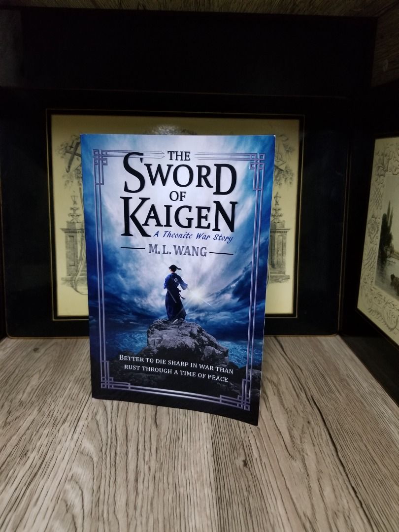 The Sword of Kaigen by M.L. Wang, Hobbies & Toys, Books & Magazines ...