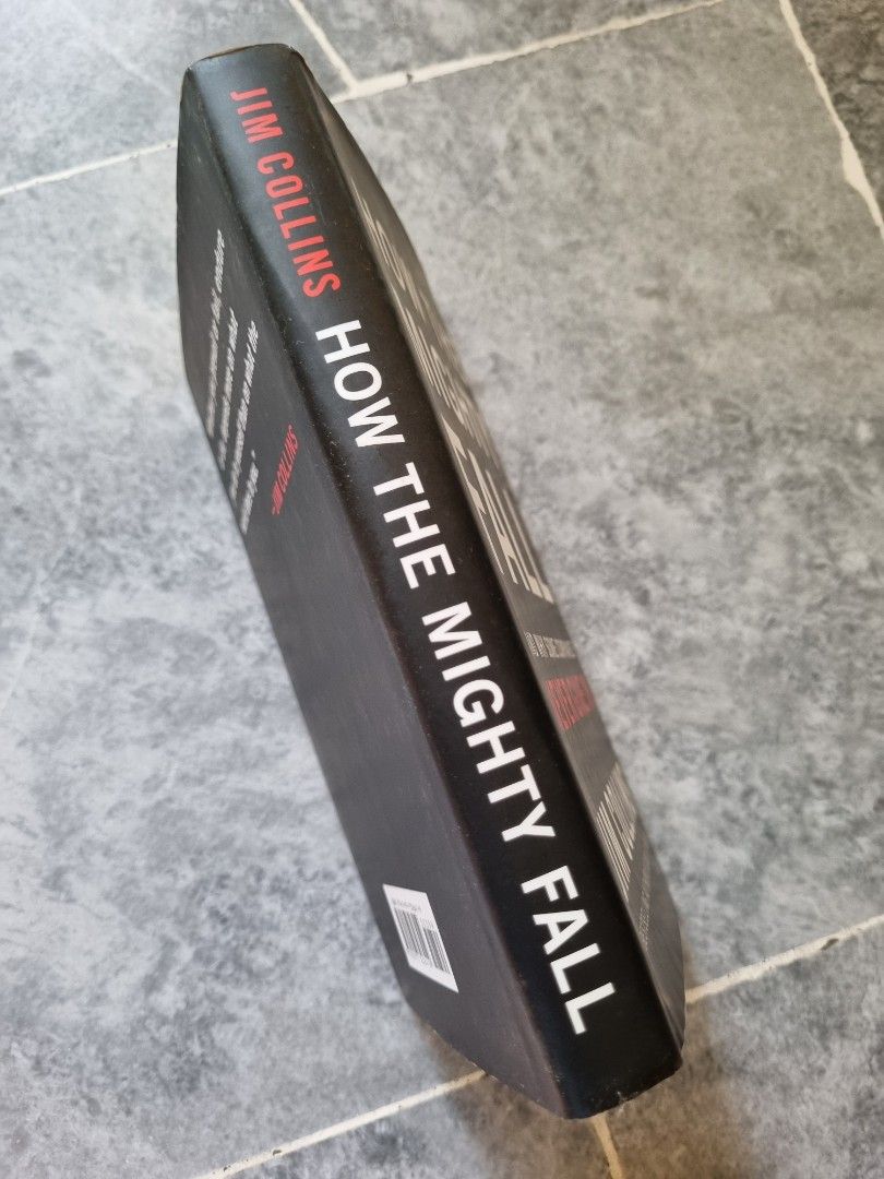 How The Mighty Fall: And Why Some Companies Never Give In, Jim Collins ...